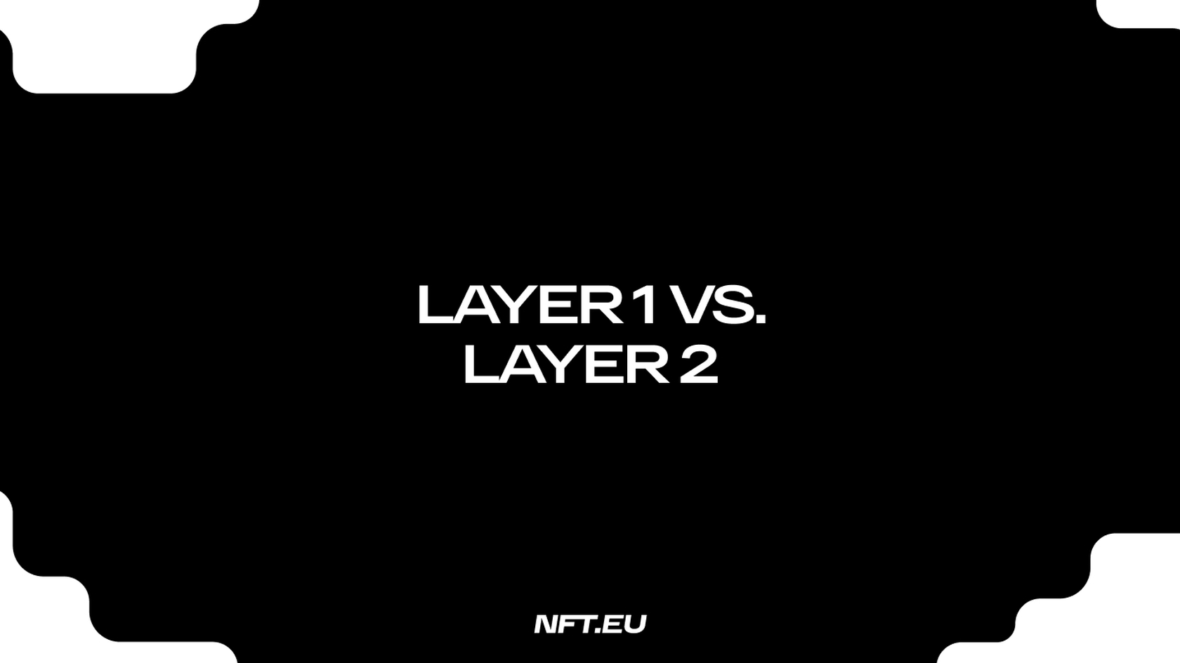 Layer 1 vs. Layer 2 — Key Differences in Blockchain Scaling Solutions ...